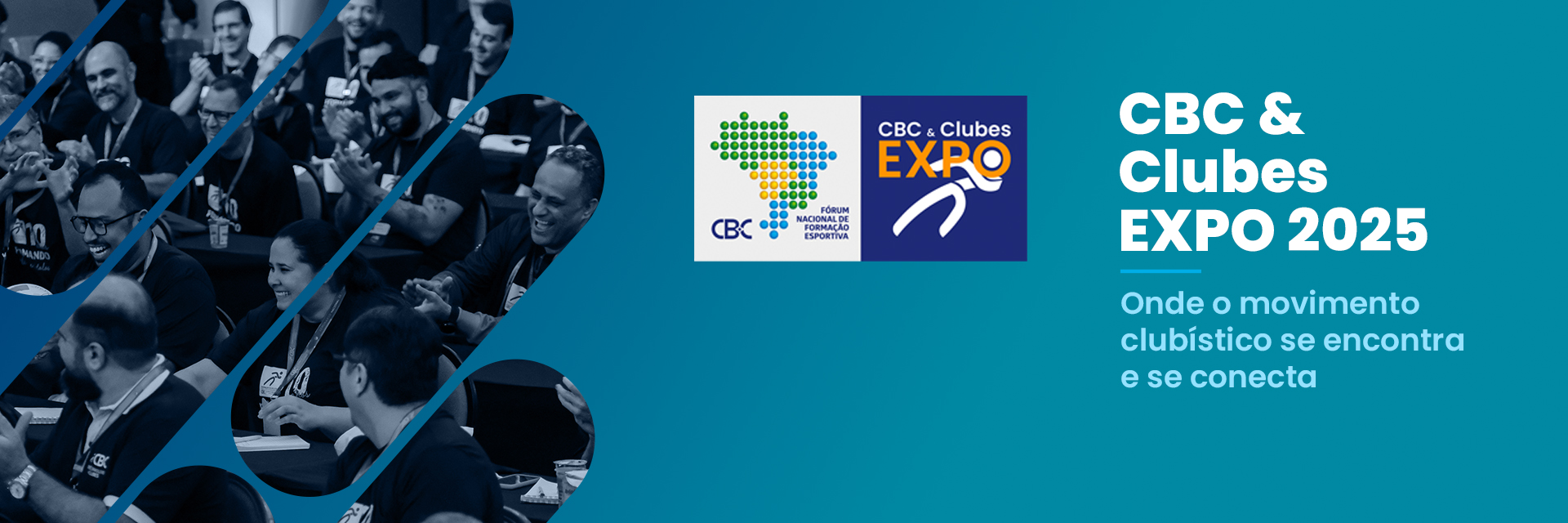 CBC & Clubes EXPO 2025: Onde o movimento clubístico se encontra e se conecta! | www.cbclubes.org.br